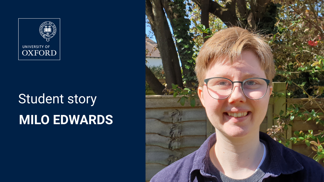 Student story: Milo Edwards | University of Oxford