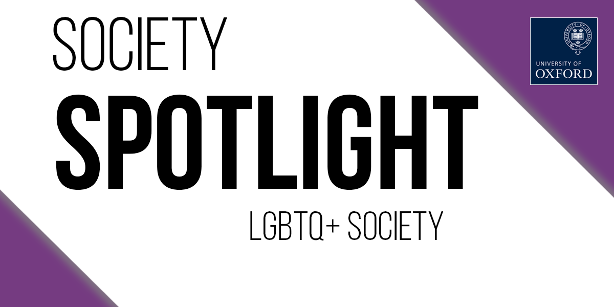 Society Spotlight: Oxford LGBTQ+ Society | University of Oxford